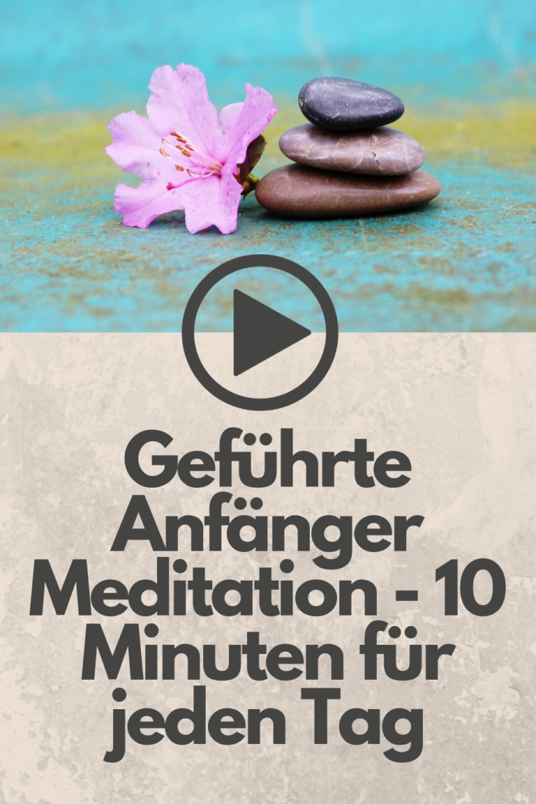 Geführte Meditation für Anfänger - 10 Minuten für jeden Tag - HAVE A NICE DAY. EVERYDAY.